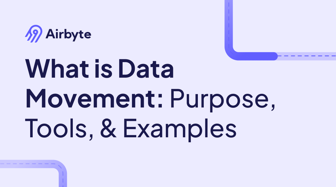 10 Best Data Movement Tools in 2025 | Airbyte